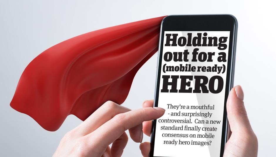 Mobile ready hero images: the quest for a global standard | Analysis ...