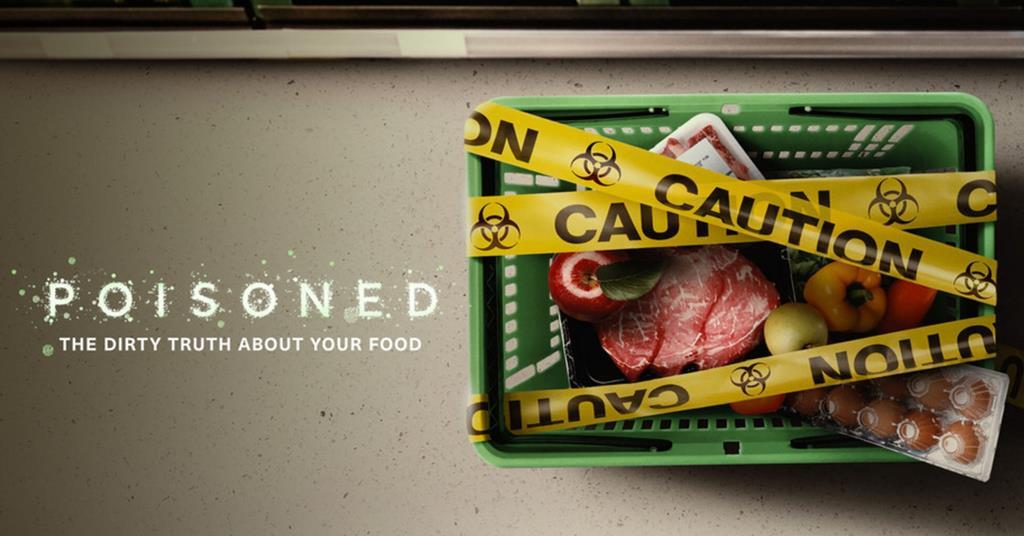 Poisoned: Netflix film shines light on America’s food safety troubles ...